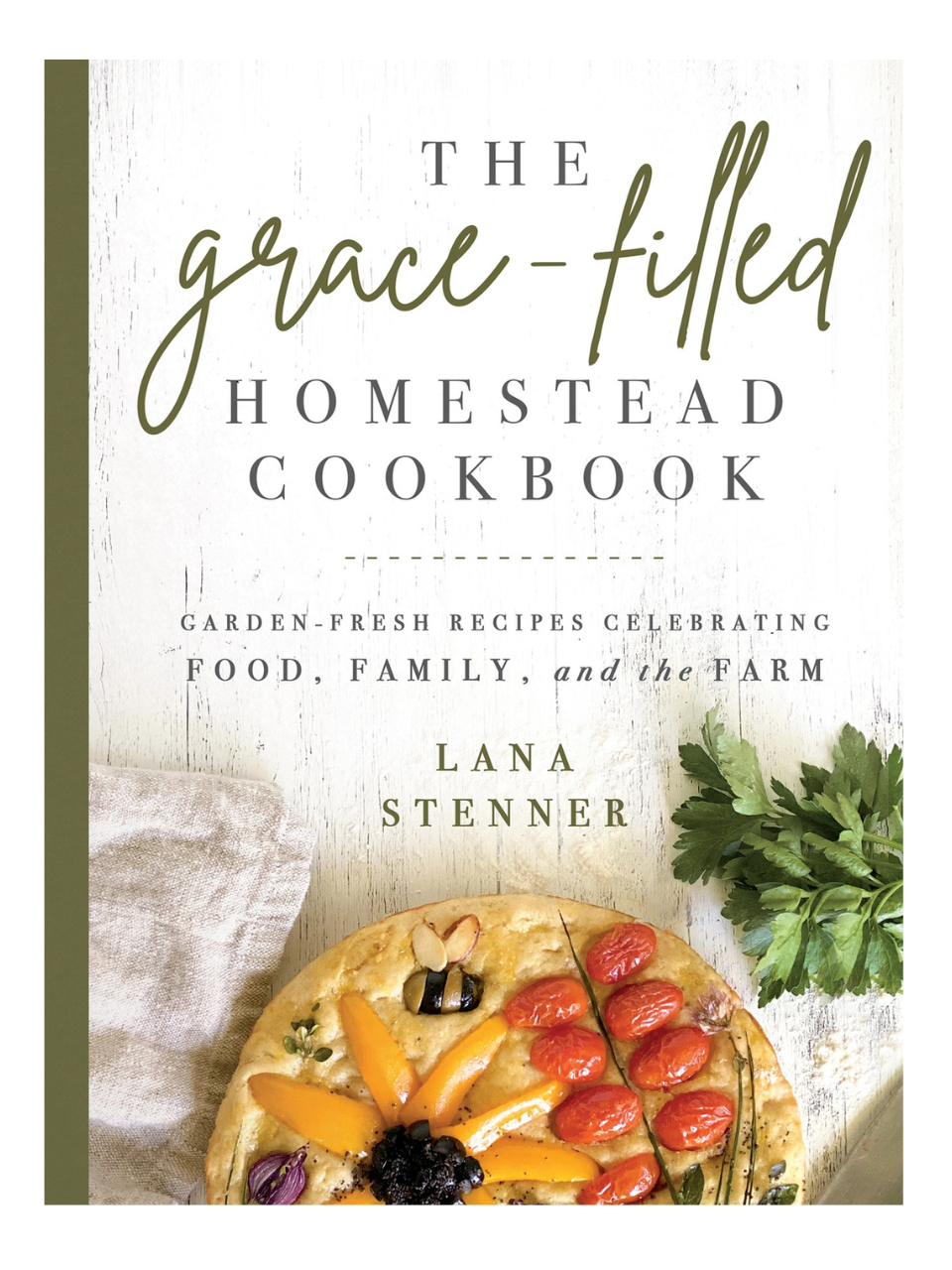 The Grace-Filled Homestead Cookbook | W | R Home Company & WR Littles Co.