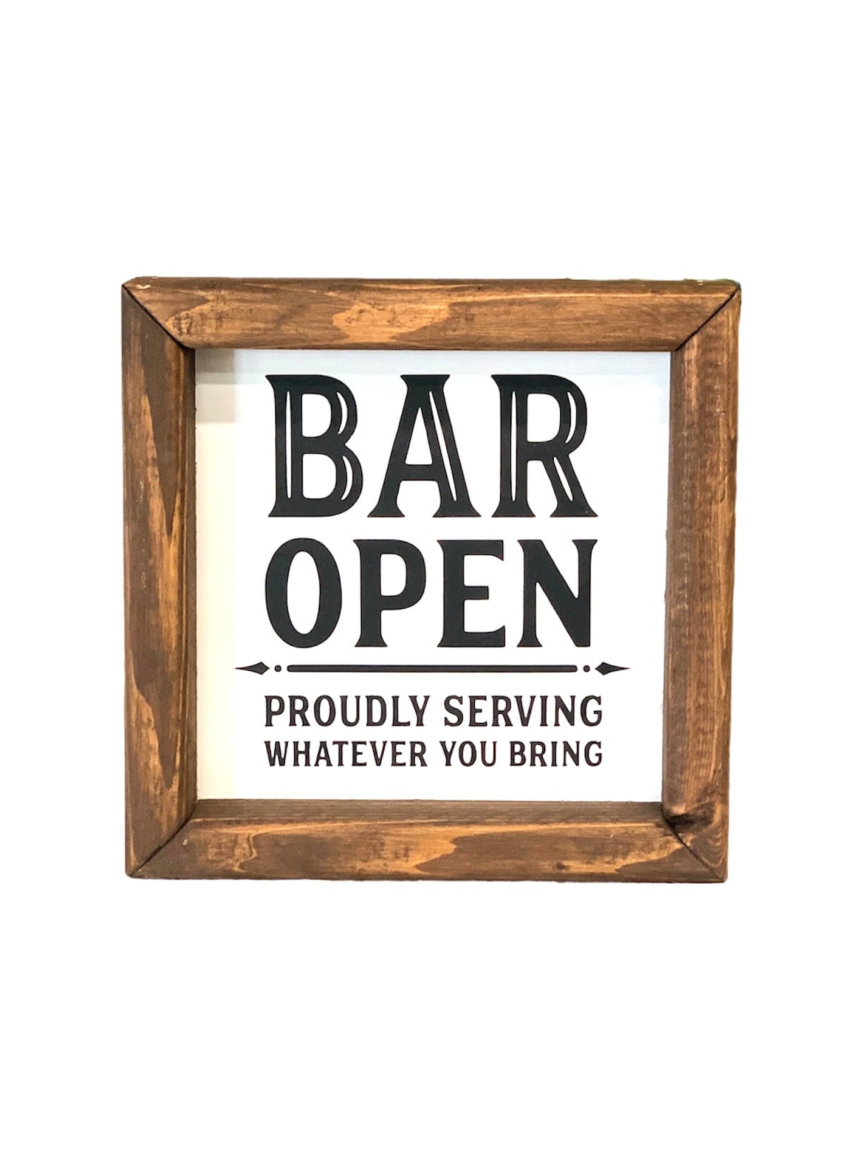 Bar Open | Sign | W | R Home Company & WR Littles Co.